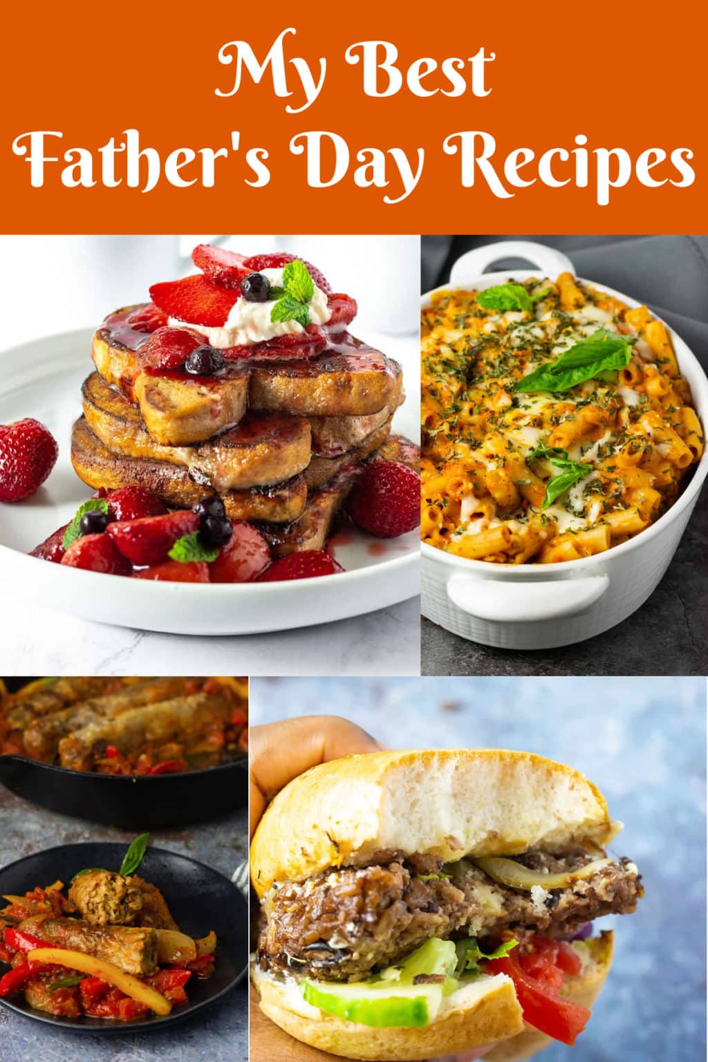 36 Of My Best Father's Day Recipes - Healthier Steps