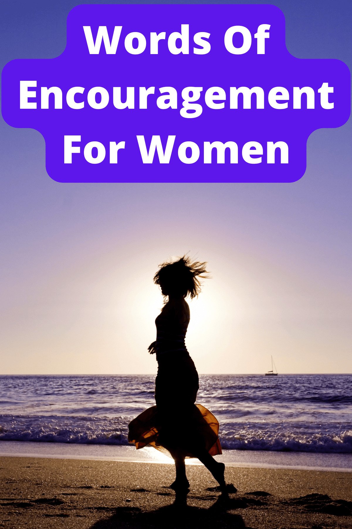 Words Of Encouragement For Women - Healthier Steps